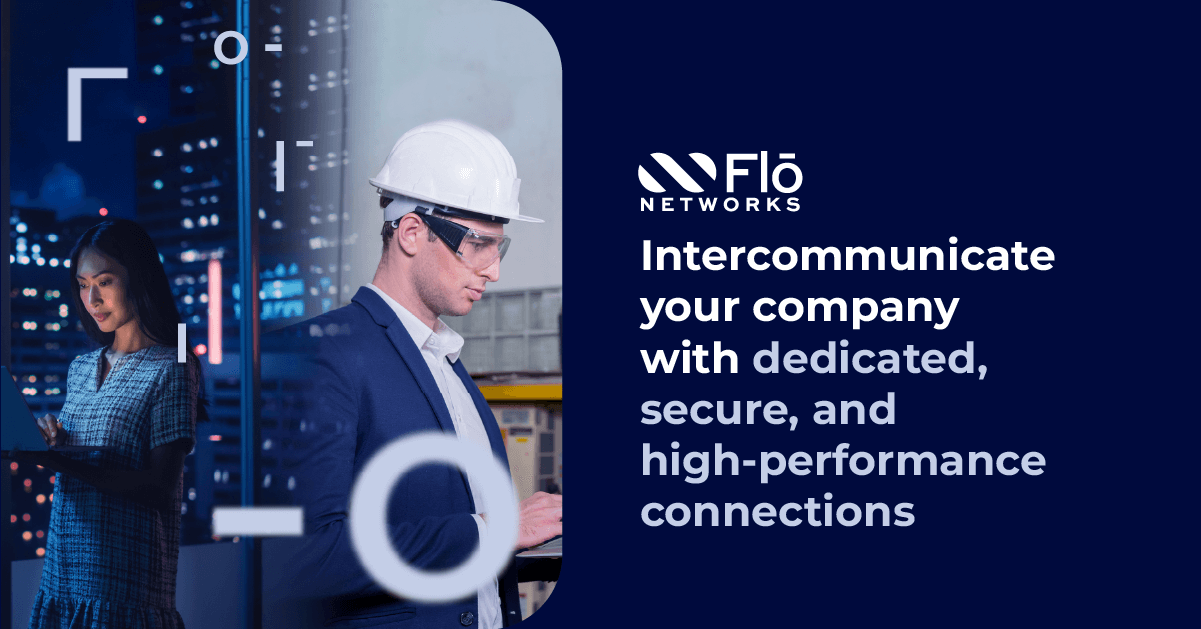 Private Network - Flō Networks - Connect with the Flō!